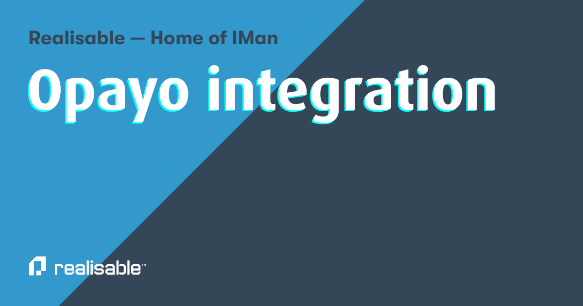 Opayo Integration | IMan Payment Processor Connectors | Realisable